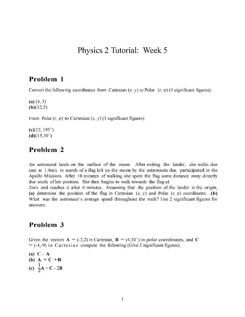 Solved Physics 2 Tutorial: Week 5 Problem 1 Convert the | Chegg.com