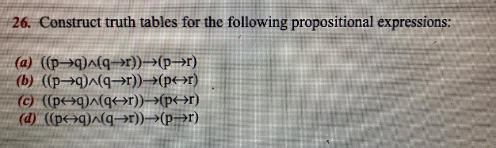 Solved 26. Construct truth tables for the following | Chegg.com