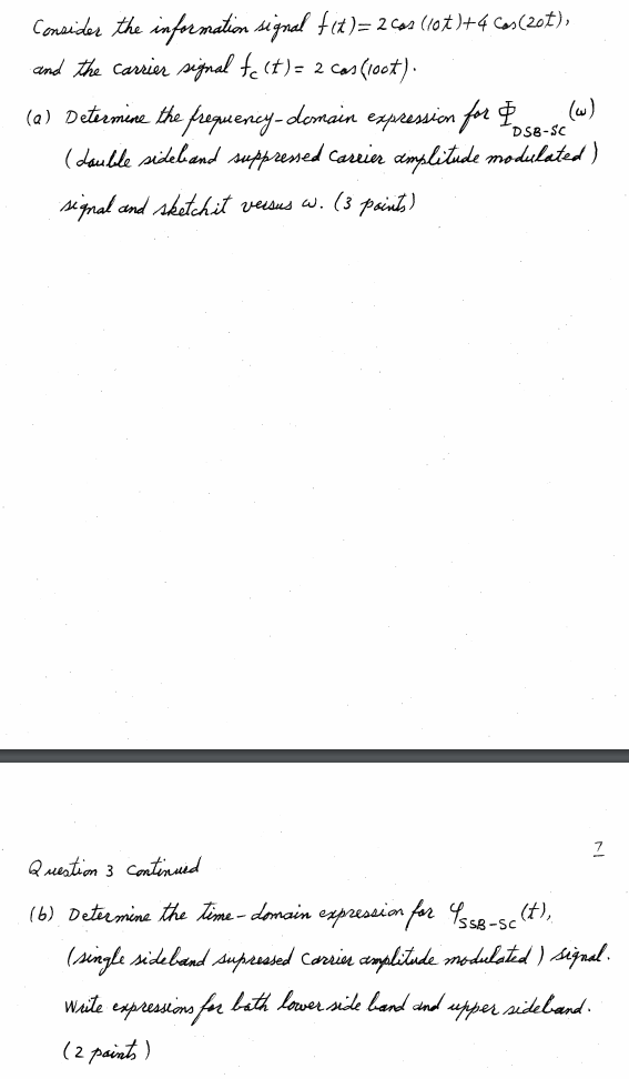 Solved Consider the information signal fit)= 2 Cos (103)+4 | Chegg.com