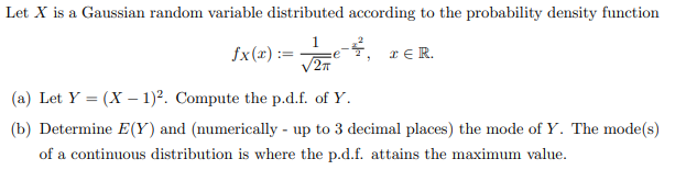 Solved Let X is a Gaussian random variable distributed | Chegg.com