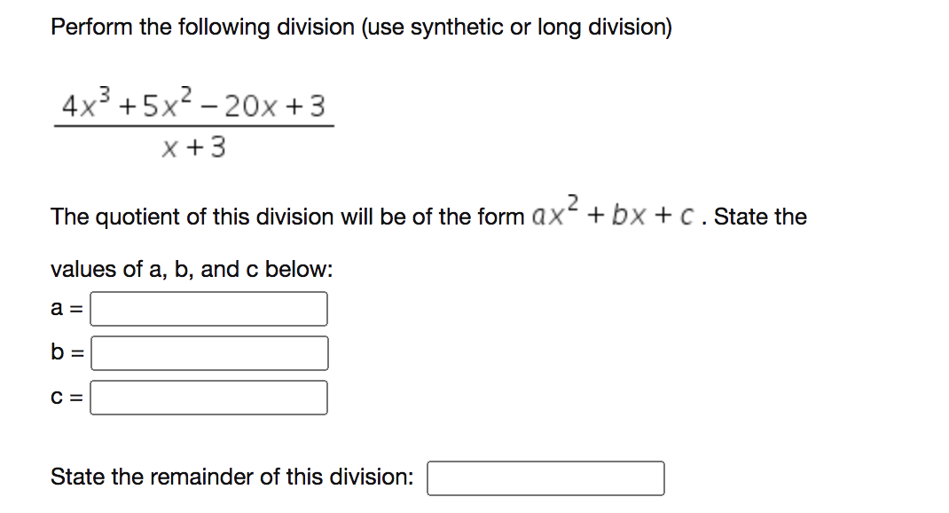 Solved Perform the following division (use synthetic or long | Chegg.com