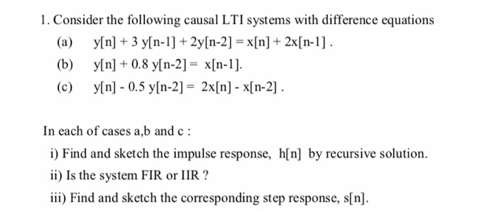 Solved 1. Consider the following causal LTI systems with | Chegg.com