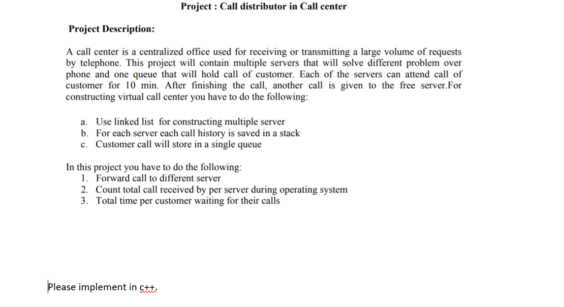 Solved Project : Call distributor in Call center Project | Chegg.com