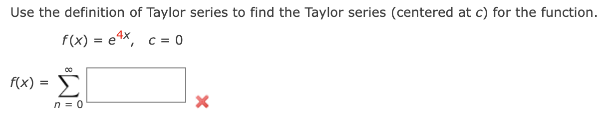 Solved Use the definition of Taylor series to find the | Chegg.com