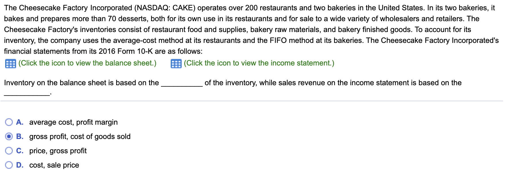 Solved The Cheesecake Factory Incorporated (NASDAQ: CAKE) | Chegg.com