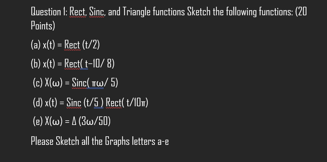 Solved Ruestion I: Rect, Sinc, and Triangle functions Sketch | Chegg.com