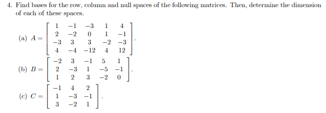 Solved the 4. Find bases for the row, column and null spaces | Chegg.com