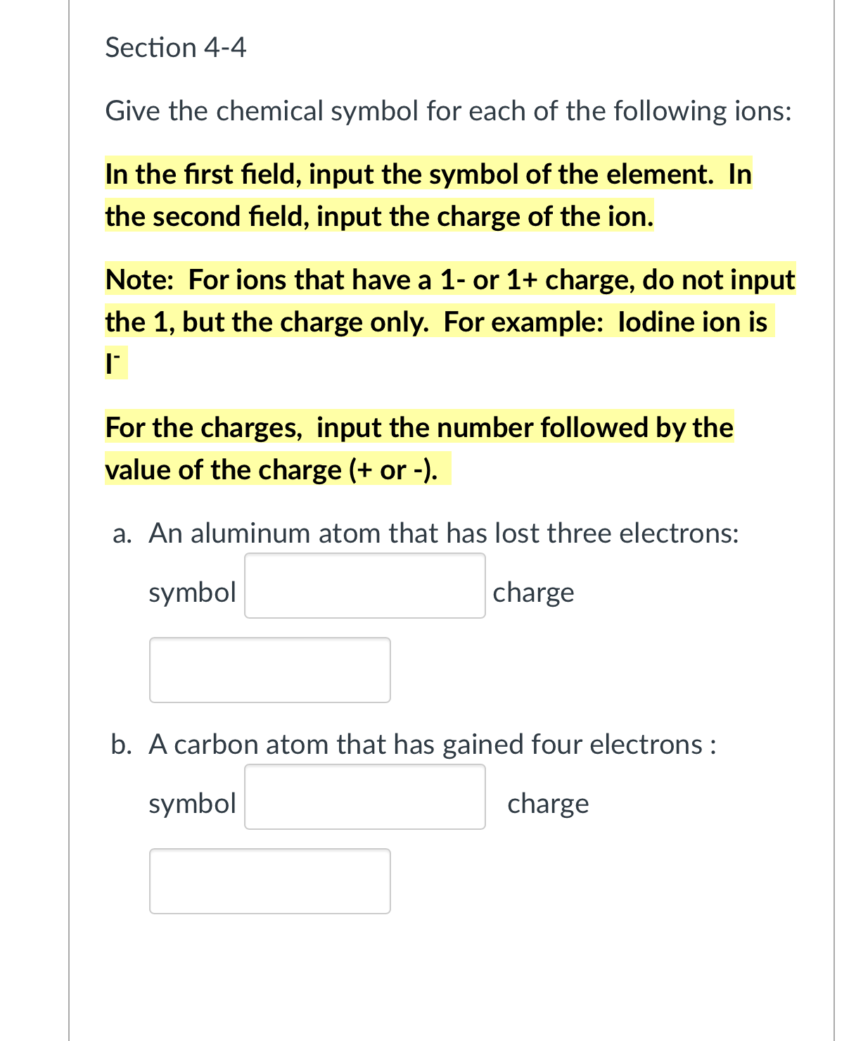 Solved Section 4-4 Give the chemical symbol for each of the | Chegg.com