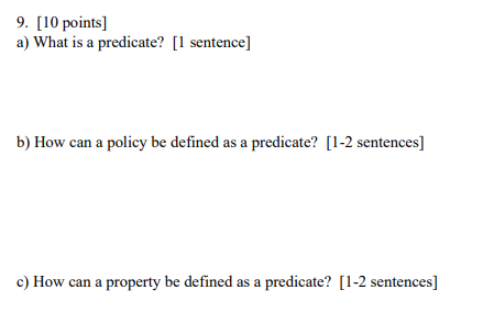 Solved b) How can a policy be defined as a predicate? [1-2 | Chegg.com