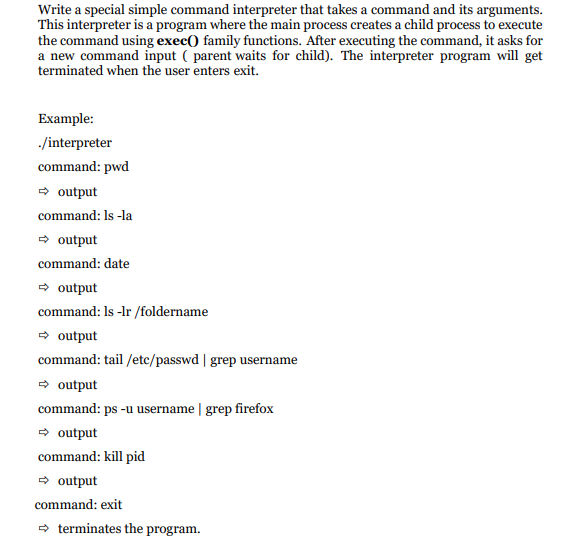 Solved Write a special simple command interpreter that takes | Chegg.com