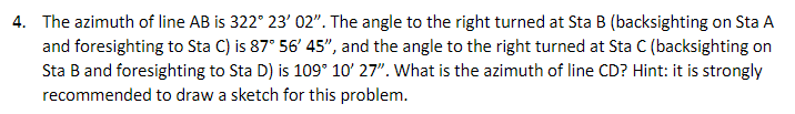 Solved The azimuth of line AB ﻿is 322°23'02''. ﻿The angle to | Chegg.com