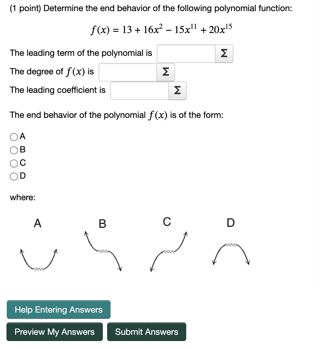 Solved (1 point) Determine the end behavior of the following | Chegg.com