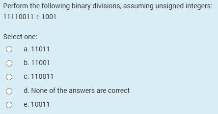 Solved Perform the following binary divisions, assuming | Chegg.com