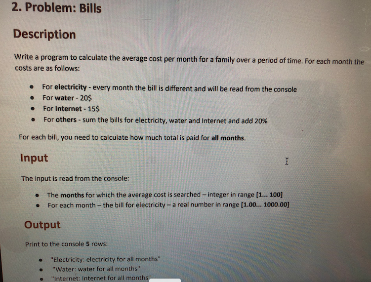 Solved 2. Problem: Bills Description Write a program to | Chegg.com