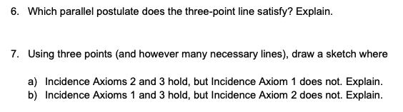 Solved 6. Which parallel postulate does the three-point line | Chegg.com
