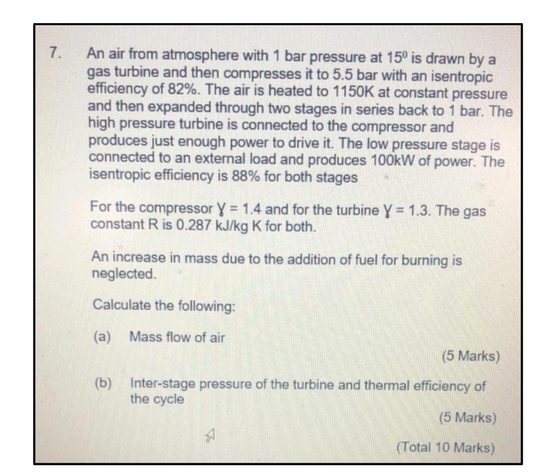 Solved 7. An air from atmosphere with 1 bar pressure at 150 | Chegg.com