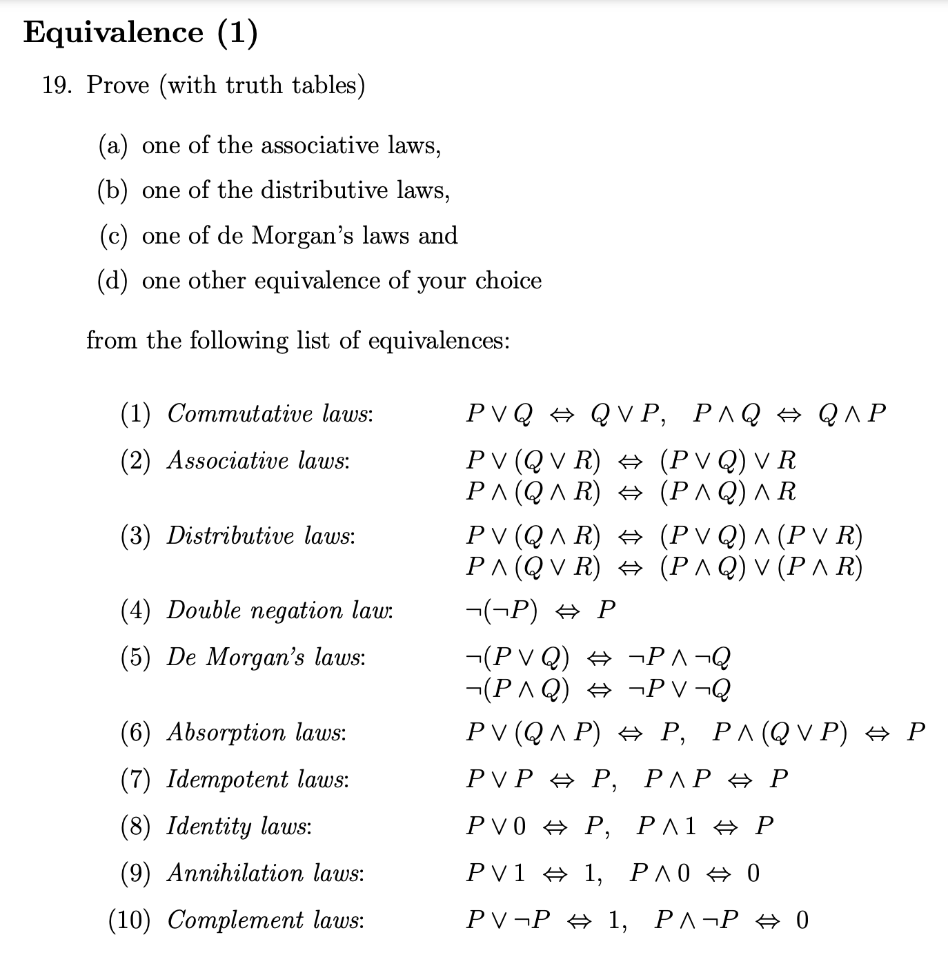 Solved Equivalence (1)Prove (with truth tables)(a) ﻿one of | Chegg.com