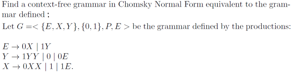 (Solved) : Find Context Free Grammar Chomsky Normal Form Equivalent ...
