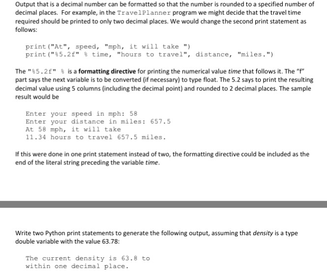 Solved Output That Is A Decimal Number Can Be Formatted So