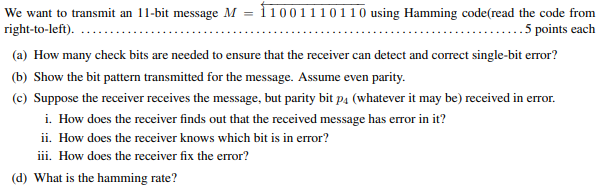 Solved We want to transmit an 11-bit message M = 11001110110 | Chegg.com