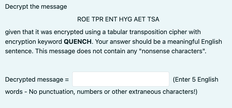 Solved Decrypt the message ROE TPR ENT HYG AET TSA given | Chegg.com