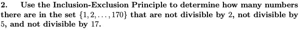 Solved 2. Use the Inclusion-Exclusion Principle to determine | Chegg.com