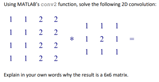 Solved Using Matlab S Conv2 Function Solve The Following 2d
