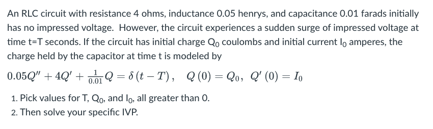 Solved Solve IVP With Laplace Transforms An RLC circuit | Chegg.com
