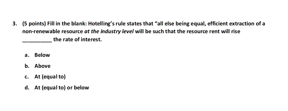Solved 3. (5 points) Fill in the blank: Hotelling's rule | Chegg.com