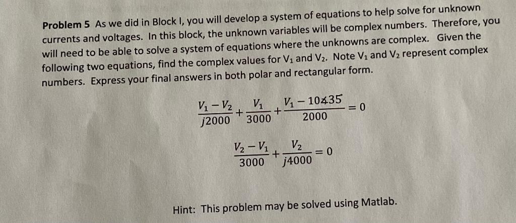Solved Problem 5 As we did in Block I, you will develop a | Chegg.com