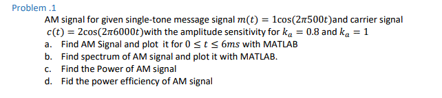 AM signal for given single-tone message signal | Chegg.com