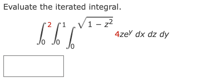 Solved Evaluate the iterated integral. | Chegg.com