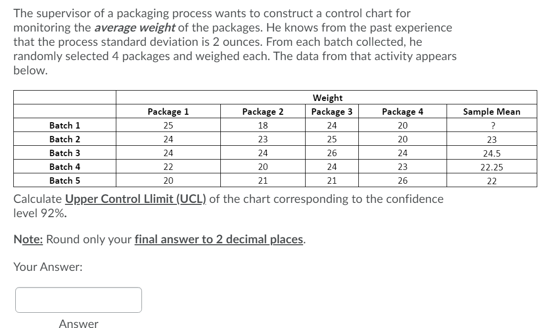 Solved The supervisor of a packaging process wants to | Chegg.com