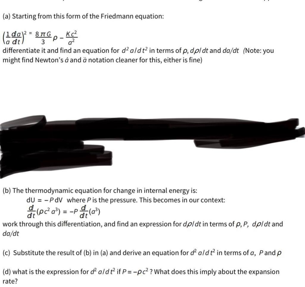 Solved (a) Starting from this form of the Friedmann | Chegg.com