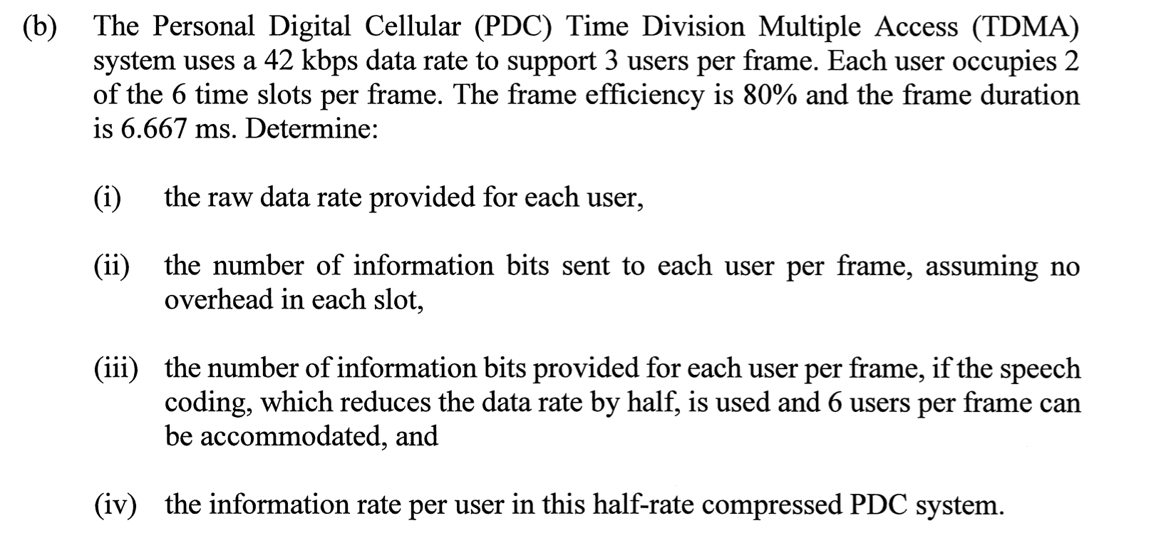 Solved (b) The Personal Digital Cellular (PDC) Time Division | Chegg.com