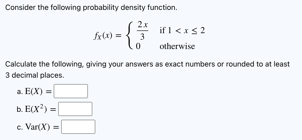 Solved Consider the following probability density function. | Chegg.com
