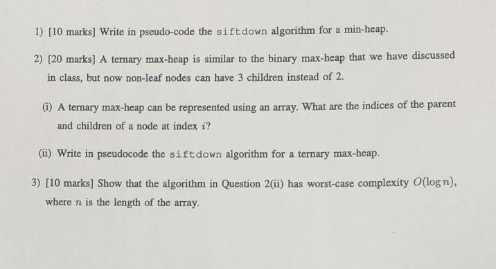 Solved 1) [10 marks) Write in pseudo-code the sift down | Chegg.com