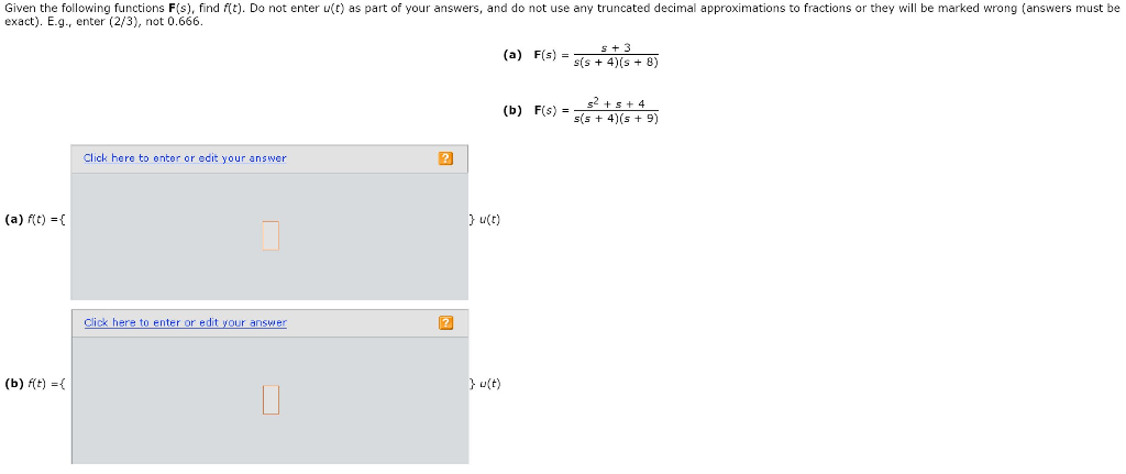 Solved Given the following functions F(s), find f(t). Do not | Chegg.com