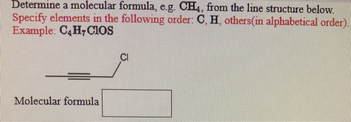 Solved Determine a molecular formula, e.g. CH4, from the | Chegg.com