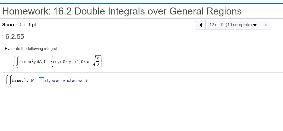 Solved Homework: 16.2 Double Integrals over General Regions | Chegg.com