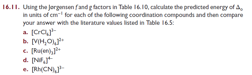 Solved 16.11. Using the Jørgensen fand g factors in Table | Chegg.com