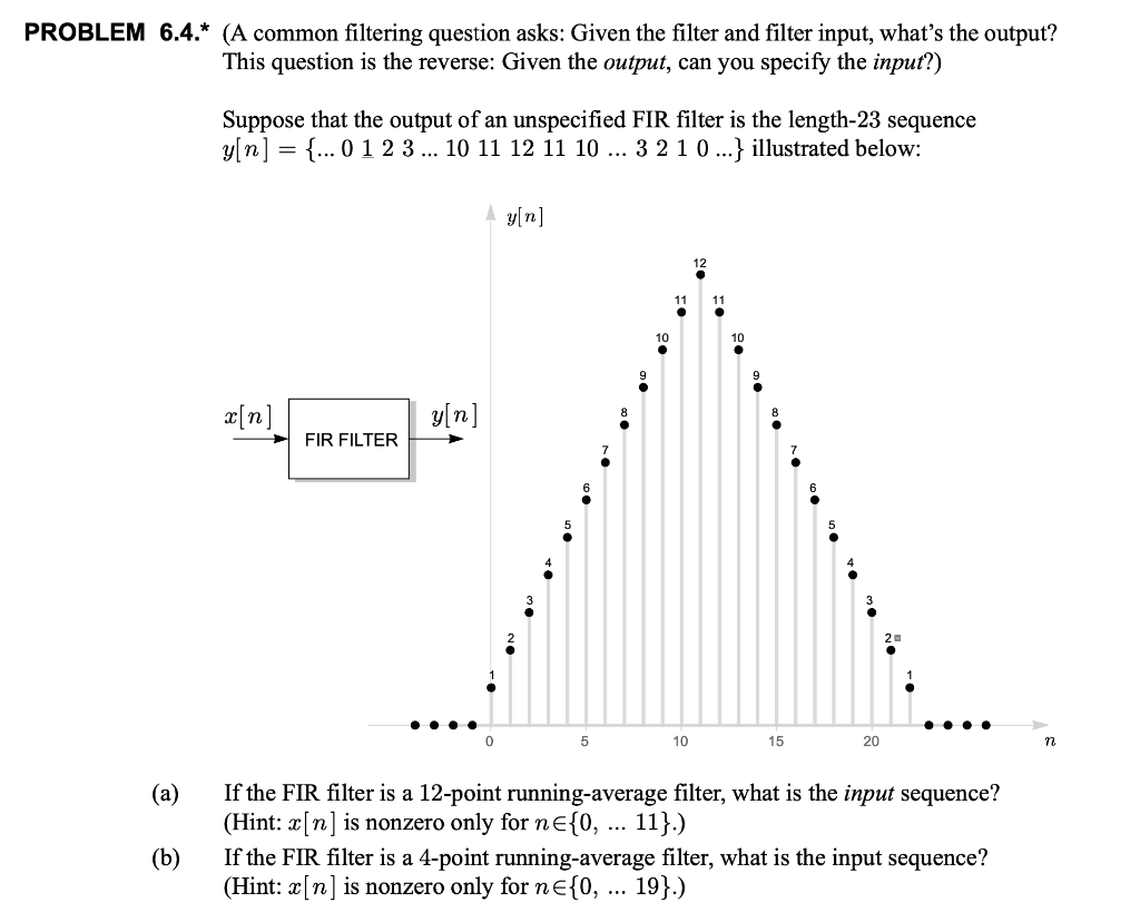 Solved PROBLEM 6.4.* (A common filtering question asks: | Chegg.com