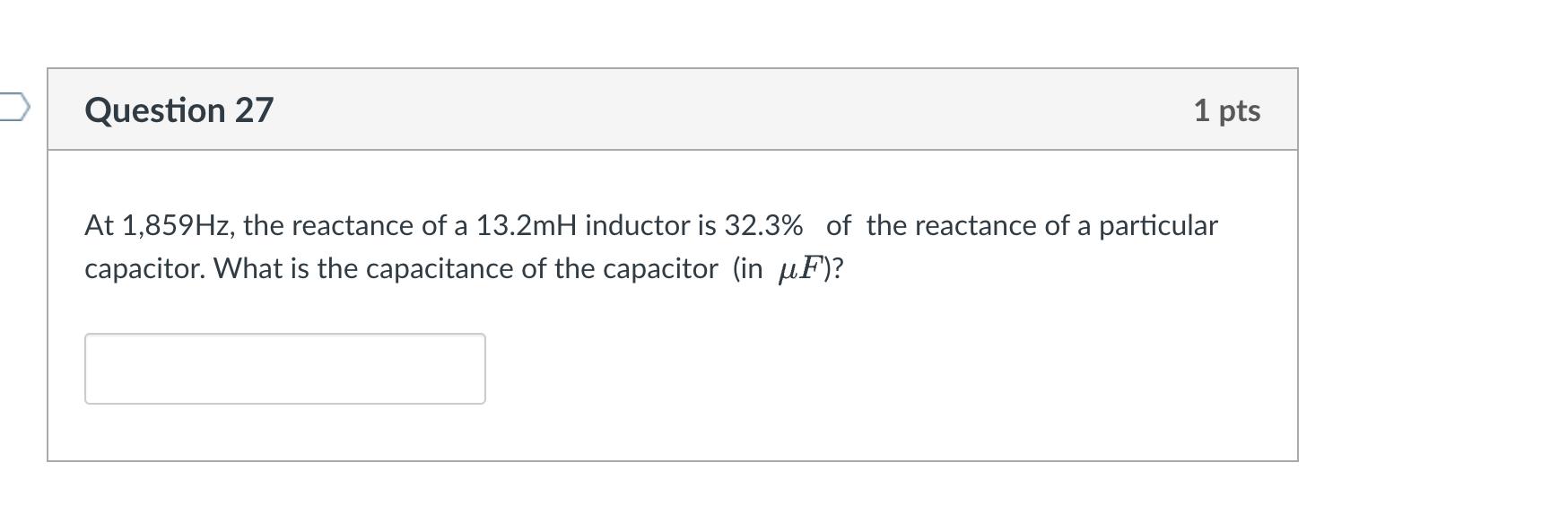 Solved Question 27At 1,859Hz, ﻿the reactance of a 13.2 mH | Chegg.com