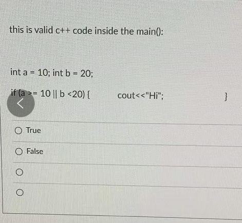 Solved this is valid c++ code inside the main(): int a = 10; | Chegg.com