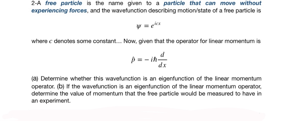 Solved 2-A free particle is the name given to a particle | Chegg.com