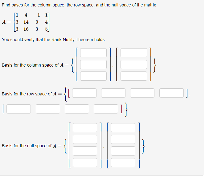 Solved Find bases for the column space, the row space, and | Chegg.com