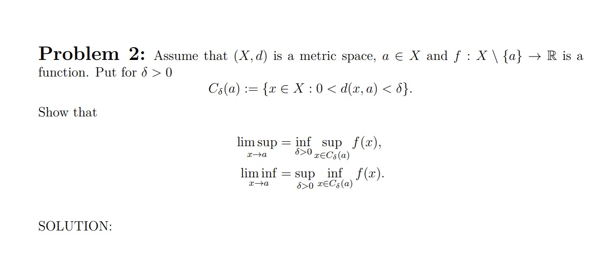 Solved Problem 2: Assume that (X,d) is a metric space, a∈X | Chegg.com