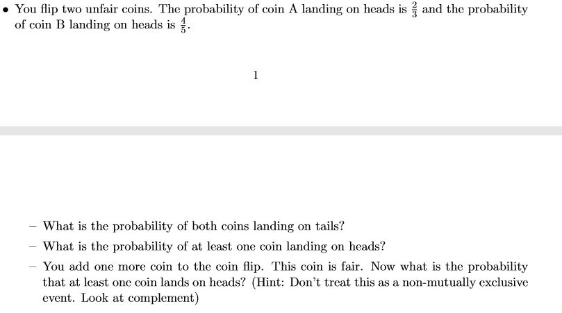 Solved and the probability • You flip two unfair coins. The | Chegg.com