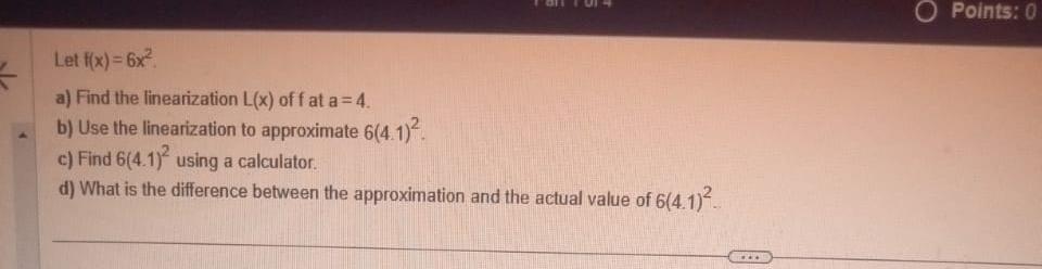 Solved Let f(x)=6x2. a) Find the linearization L(x) of f at | Chegg.com