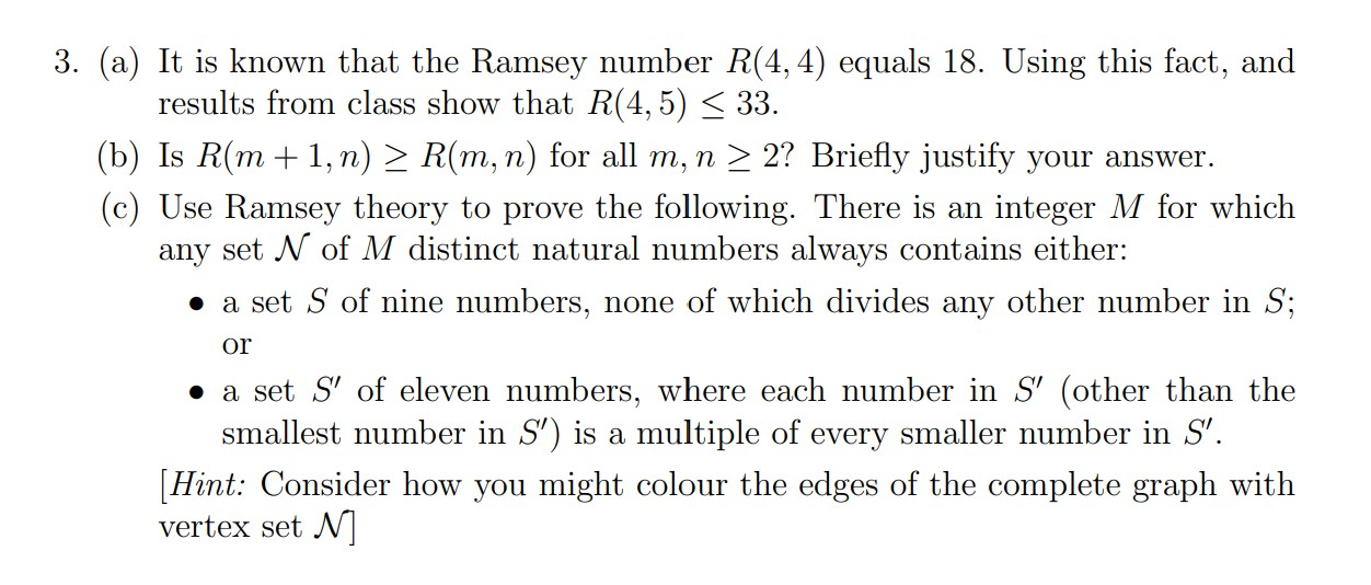 Solved 3. (a) It is known that the Ramsey number R(4, 4) | Chegg.com